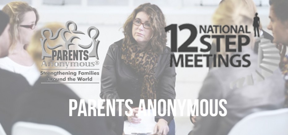 Parents Anonymous – 12 Step Meetings and Anonymous Groups